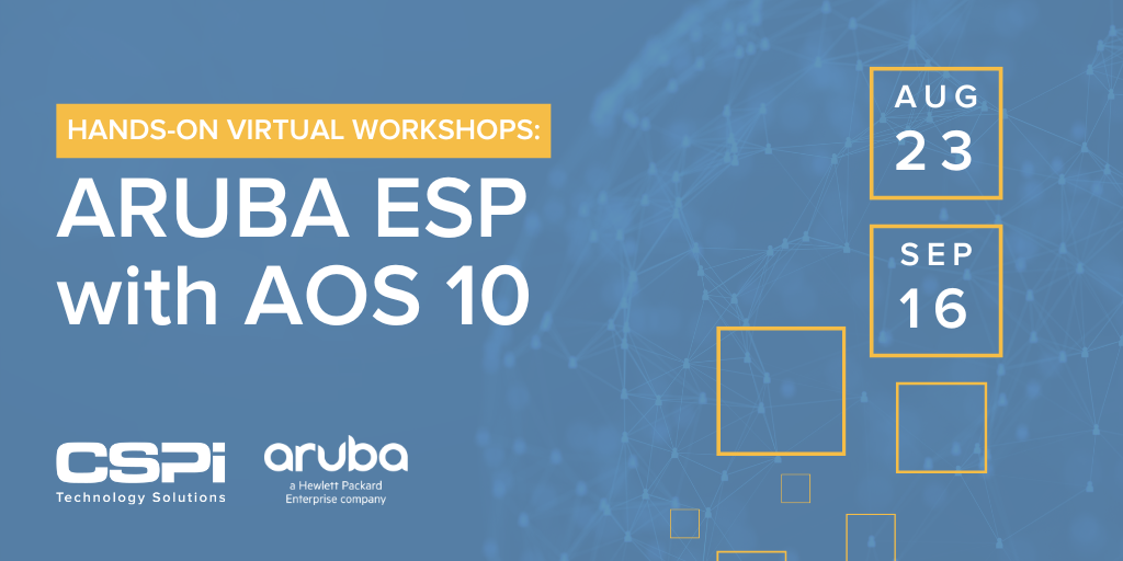 Webinar: Aruba Edge Services Platform (ESP) with AOS 10 Workshop